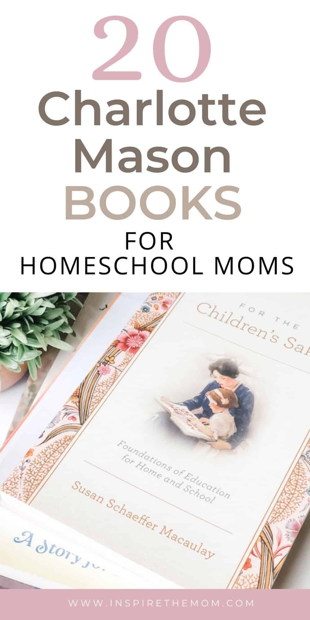 20 Charlotte Mason Books for Homeschooling Moms