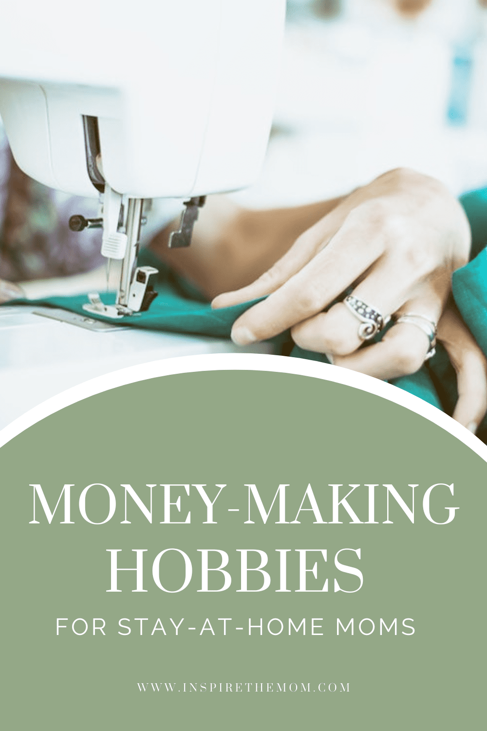 Money-Making Hobbies for Stay-At-Home Moms - Inspire the Mom